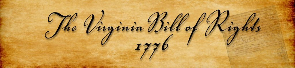 The Virginia Declaration of Rights » | Leadership Foundation for ...